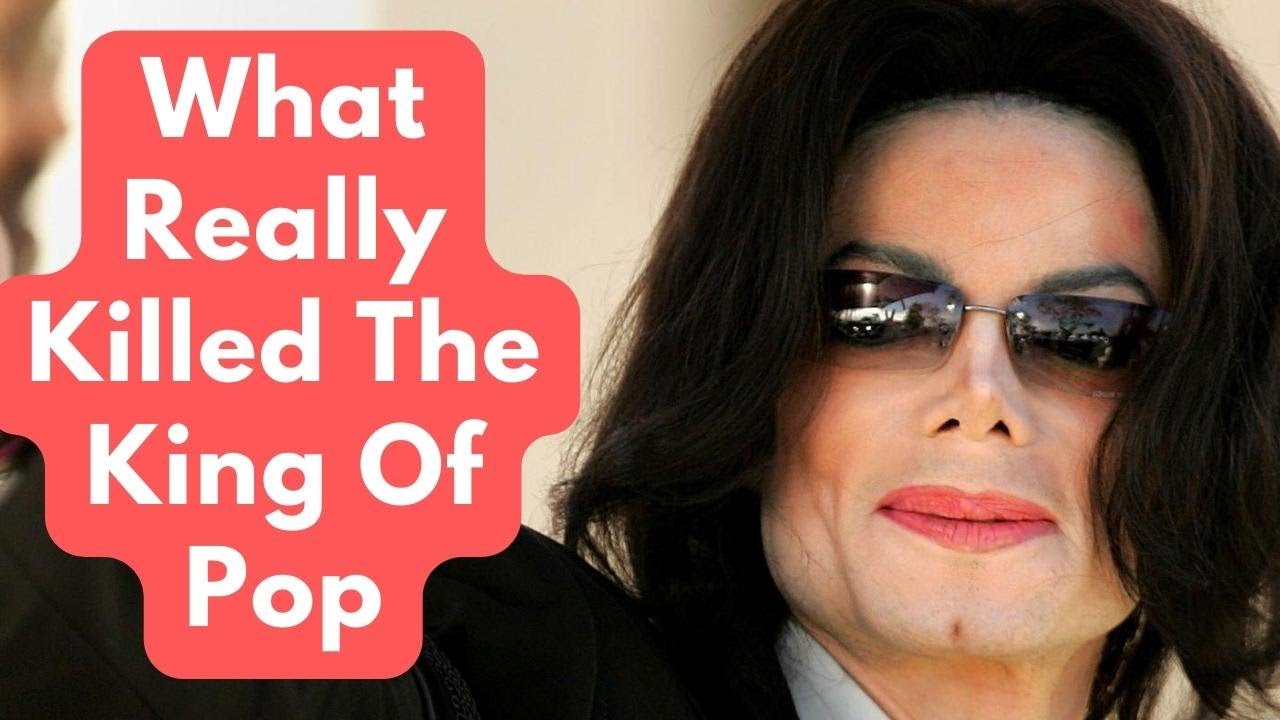 What Really Killed The King Of Pop: Michael Jackson's Cause of Death ...