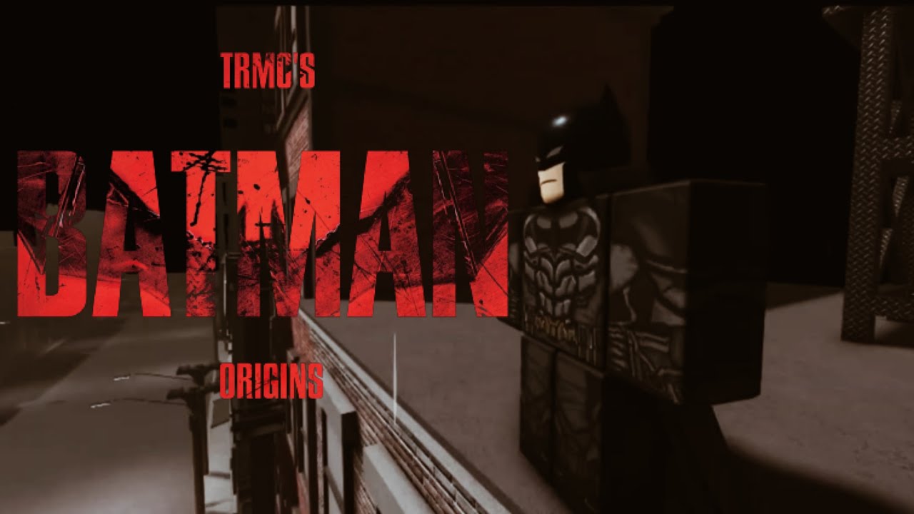 BATMAN: ORIGINS - Made by Lightzx and Produced by TRMC Studios - YouTube