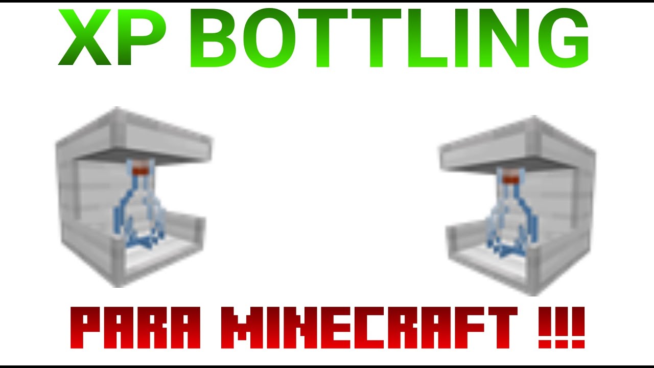 XP BOTTLING MOD ( ADDON ) PARA MINECRAFT PE O BEDROCK 1.17 - YouTube