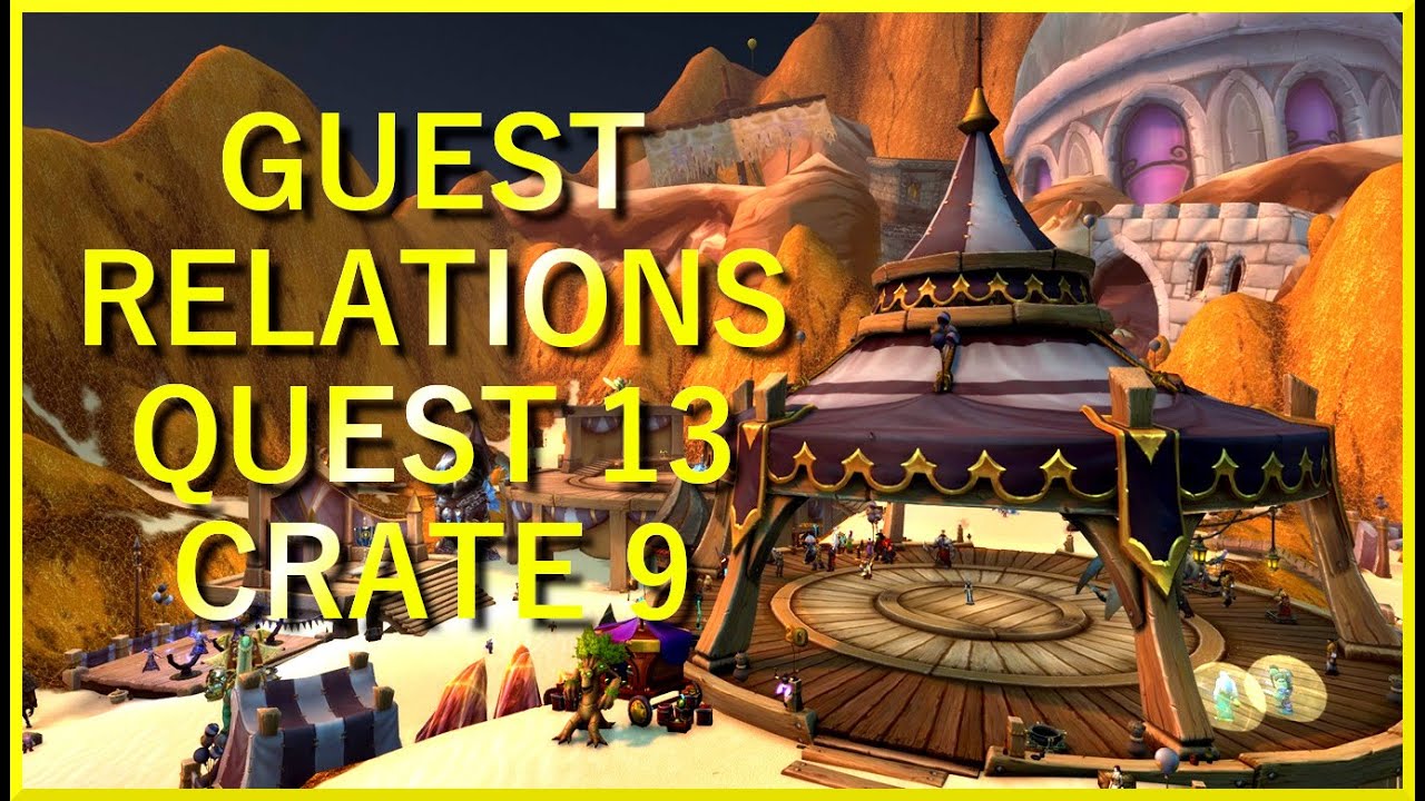 World of Warcraft Secret Finding "Guest Relations" Quest 13 Crate 9 ...