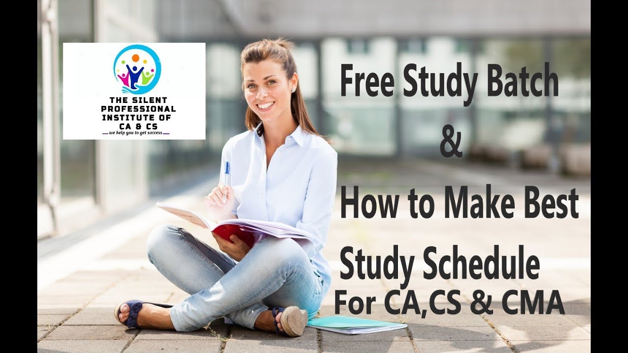 Free Study Batch & How to make best Study Schedule For !! CA,CS & CMA ...