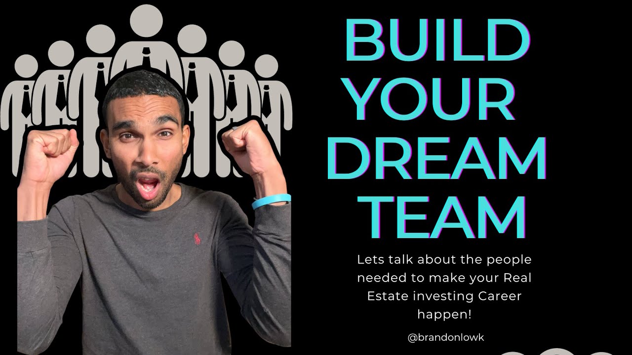 Real Estate Success : Building Your Investing Dream Team - YouTube