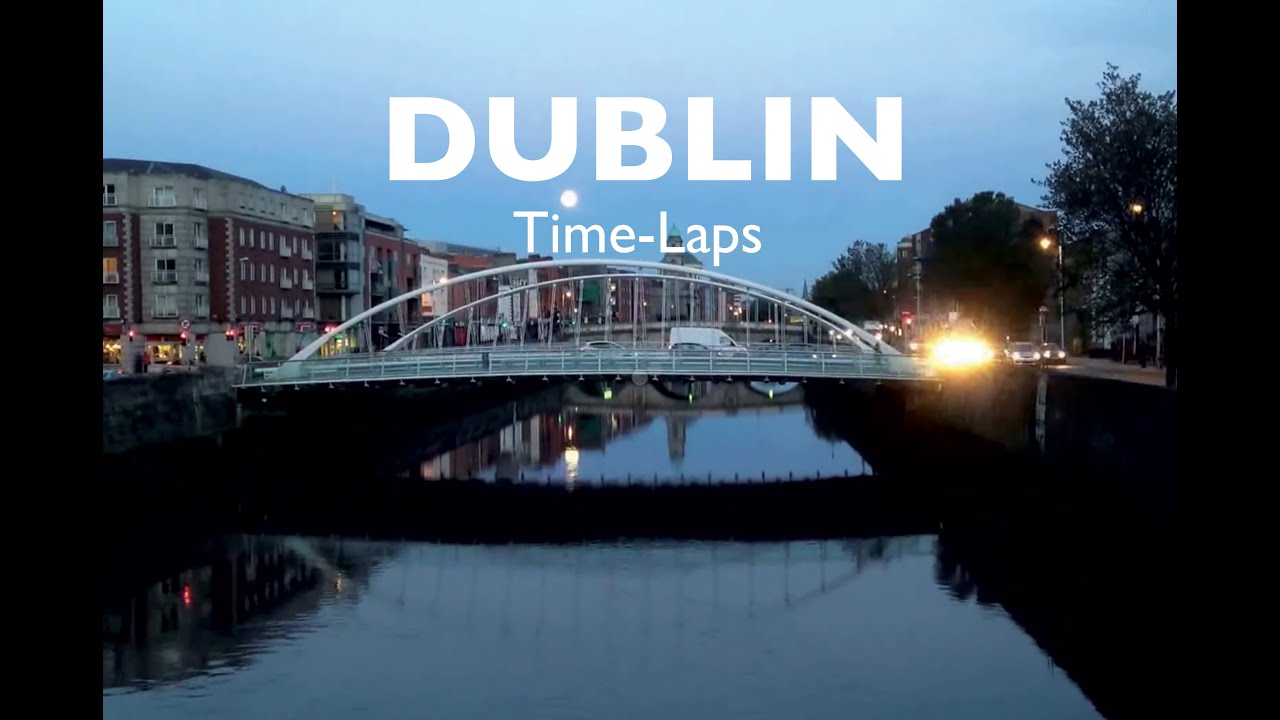 TIME LAPSE TV - Streets of Dublin, Ireland - YouTube