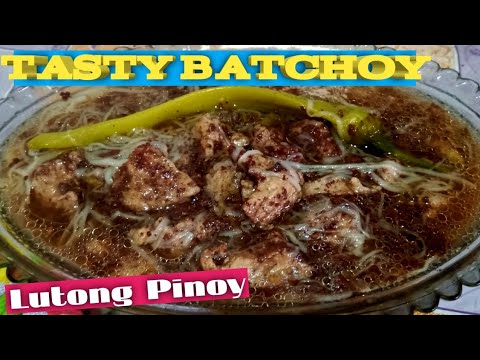 BATCHOY TAGALOG | easy lutong Pinoy recipe | how to make BATCHOY ...