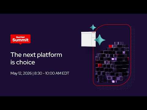Red Hat Summit 2026 Day 1 Keynote - The next platform is choice