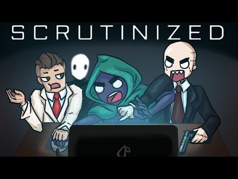 Scrutinized 2