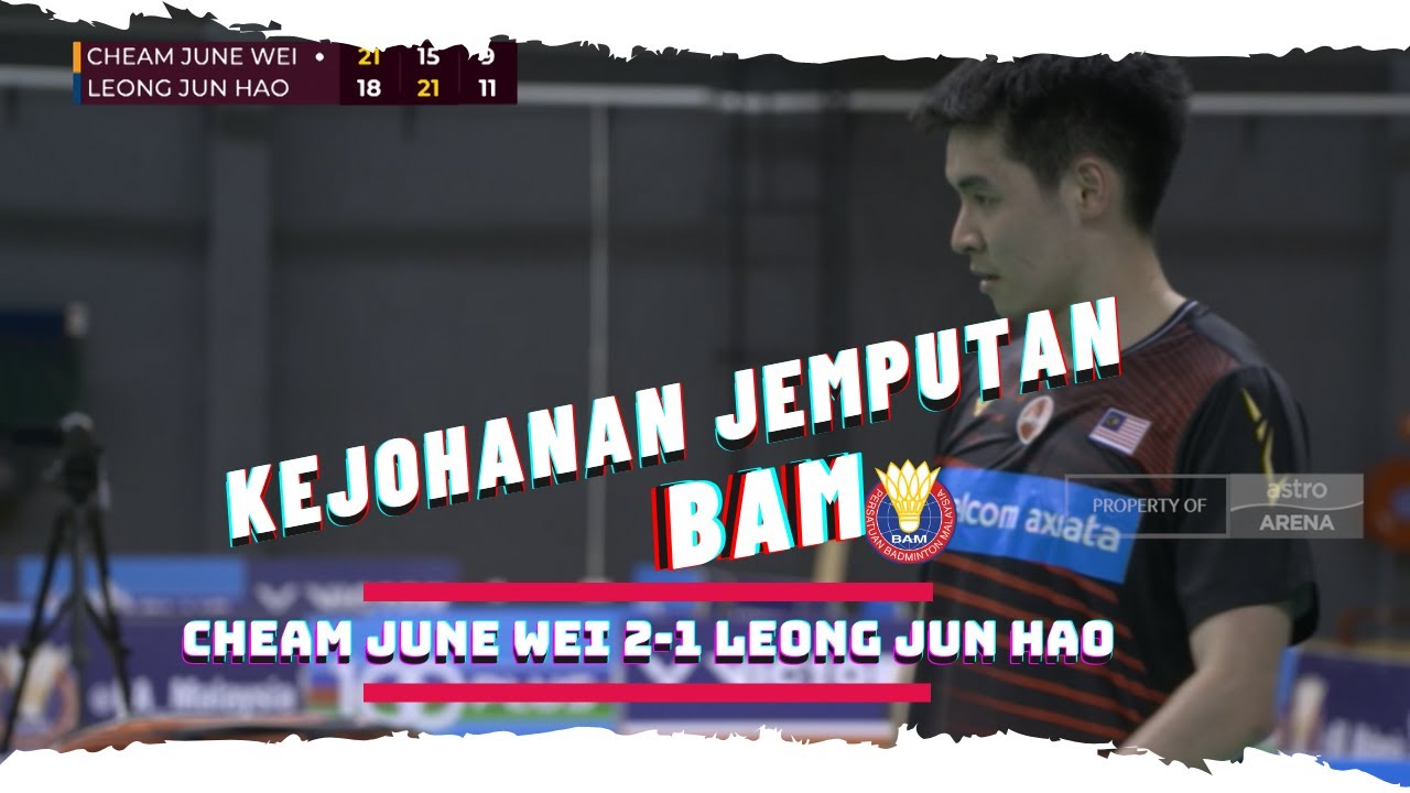 CHEAM JUNE WEI v LEONG JUN HAO | BADMINTON JEMPUTAN BAM 2020 - YouTube