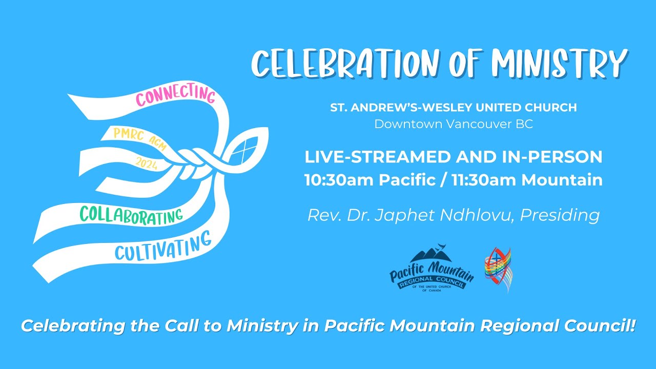 Celebration of Ministry ~ Service of Worship | AGM 2024 | Connecting ...