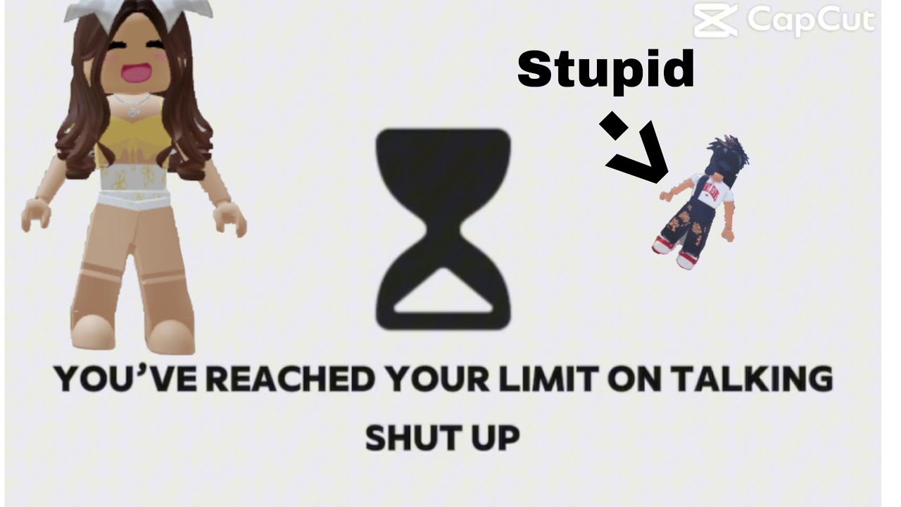 You've reached your limit on talking, Shut up. - YouTube