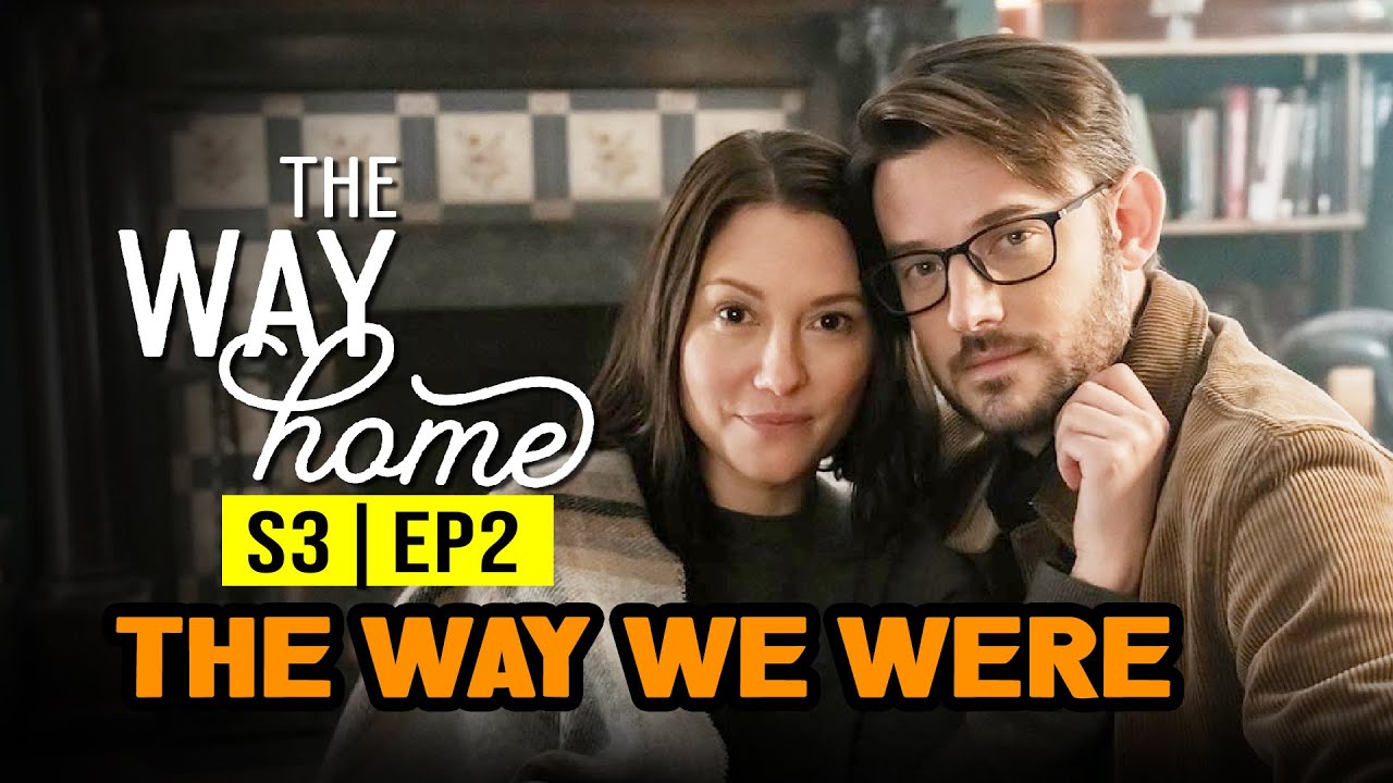 The Way Home Season 3 Episode 2 The Way We Were | Hallmark Channel ...