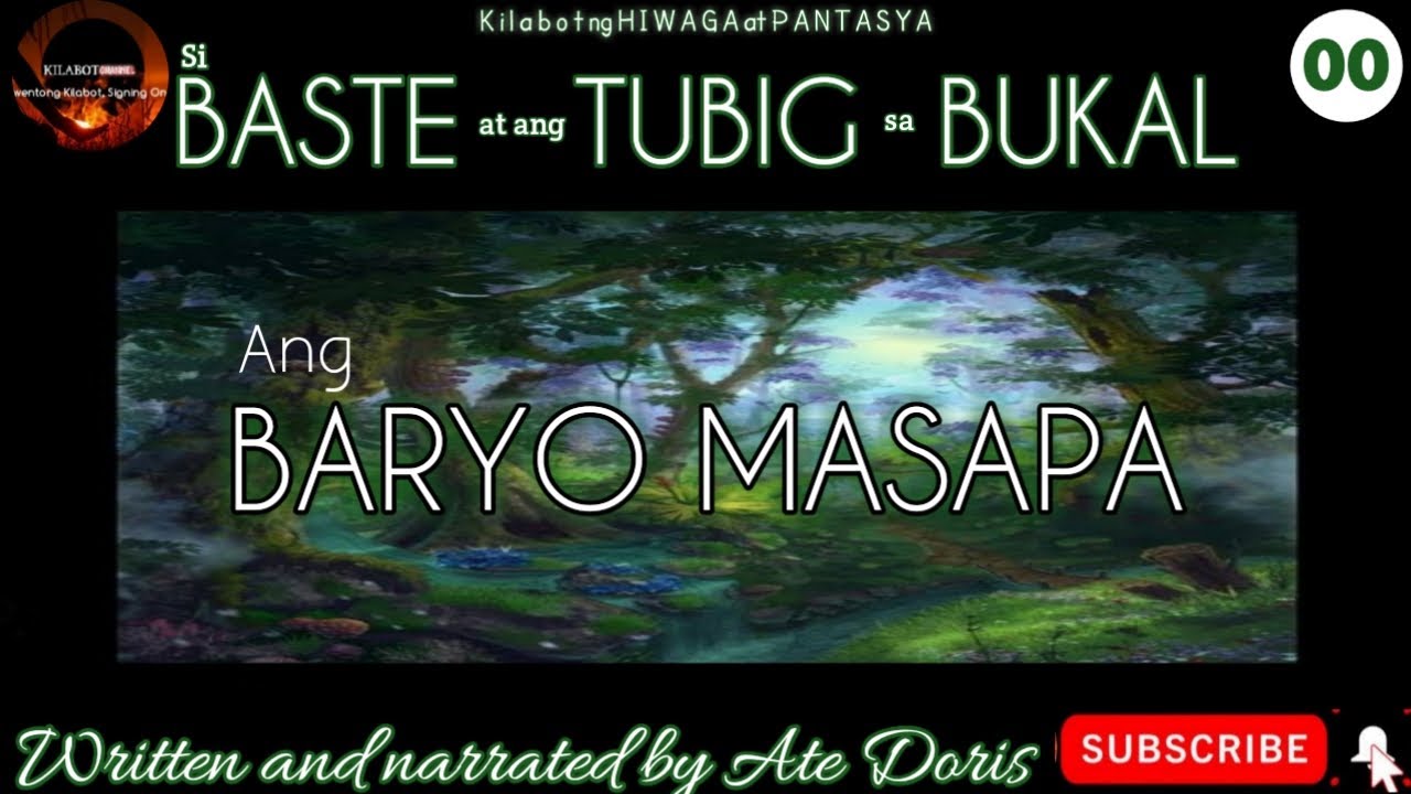 ANG BARYO MASAPA | SI BASTE AT ANG TUBIG SA BUKAL- INTRO || ENGKANTO ...