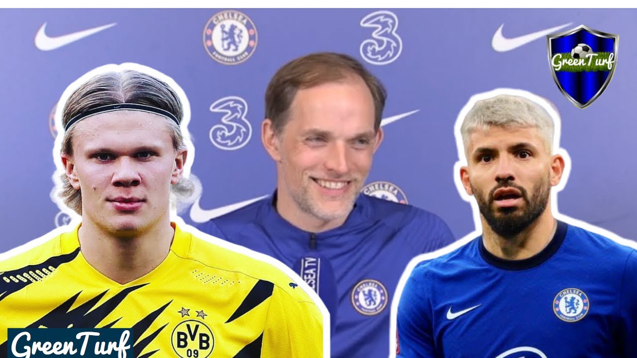 Big SMILE From Tuchel When Speaking About Haaland & Aguero ~ Tuchel ...