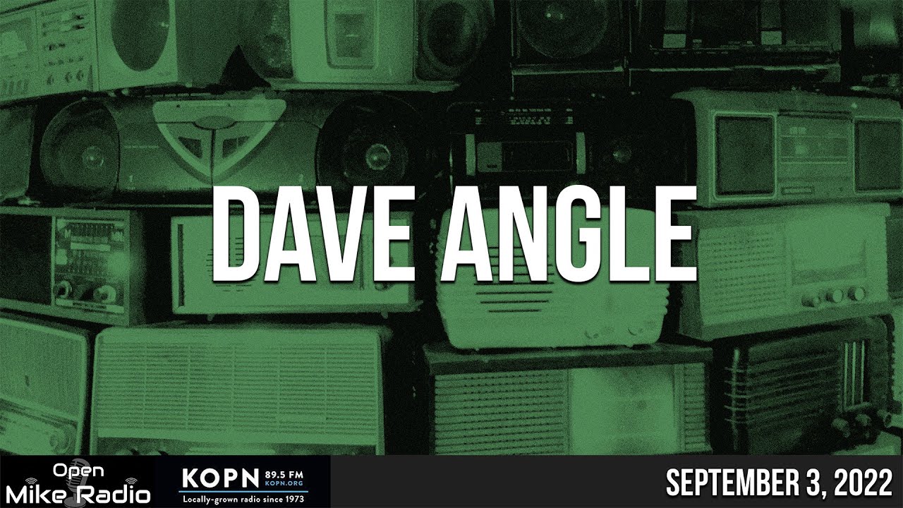 KOPN Open Mike Radio Dave Angle - YouTube