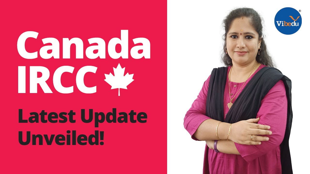 Canada IRCC Latest Update Unveiled! - YouTube