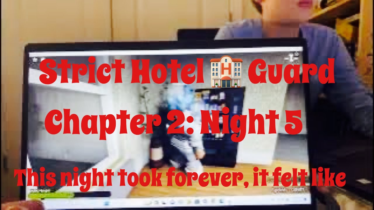 Weird Strict Hotel 🏨 Guard [Chapter 2: Night 5] - YouTube
