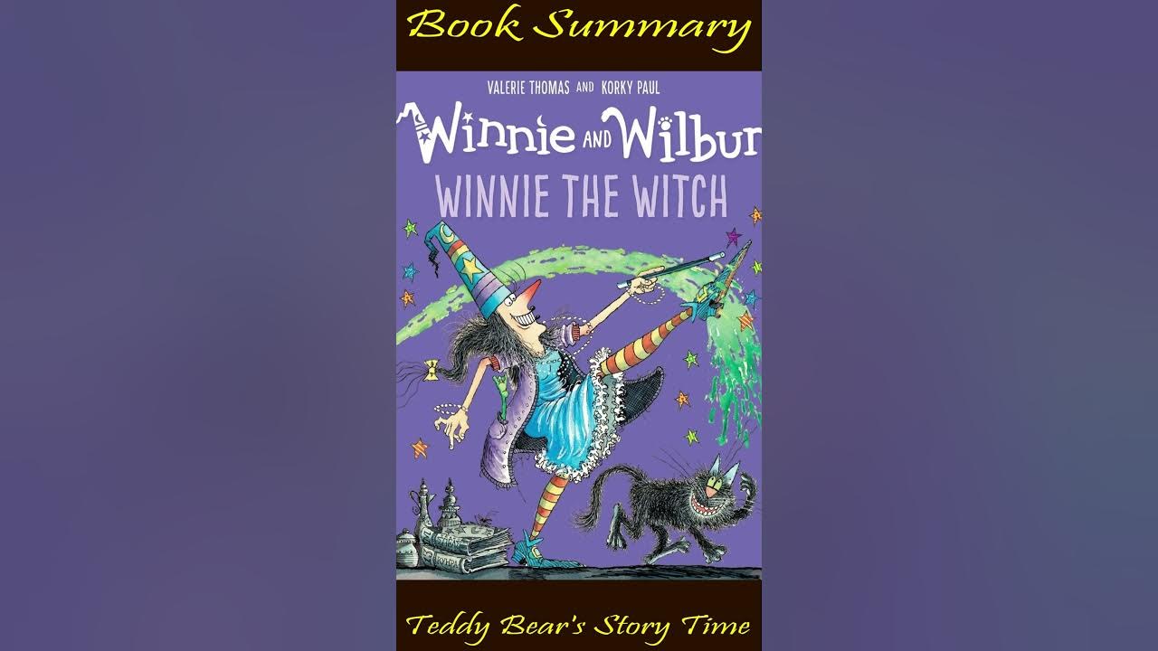 Winnie and Wilbur: Winnie the Witch by Valerie Thomas | 1-Minute Book ...
