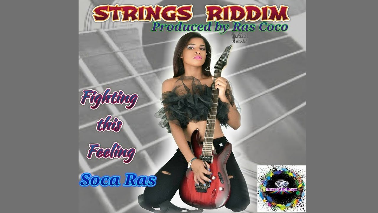 Soca Ras - Fighting This Feeling (Strings Riddim) Antigua Carnival 2018 ...