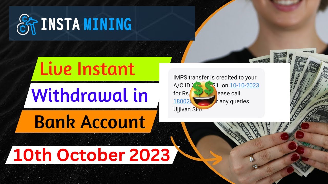 Insta Mining Live Instant Withdrawal in Bank Account (10th October 2023 ...