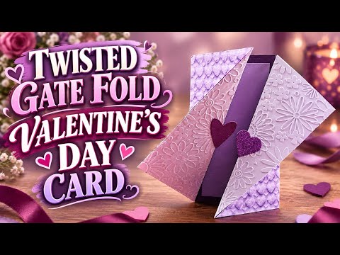 Twisted Gate Fold Valentine’s Day Card | DIY Handmade Papercraft | Card Making Tutorial