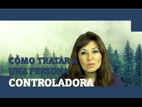 CÓMO TRATAR A UNA PERSONA CONTROLADORA - YouTube