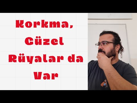 Mehmet Can Şaşmaz | Korkma, Güzel Rüyalar da Var