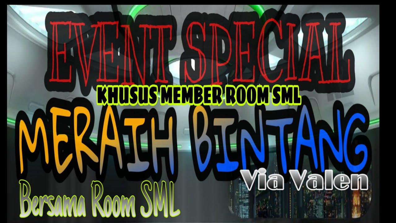 SML _ CONTOH WAJIB UCAPAN EVENT ROOM SML YG MASIH BERLANGSUNG SAAT INI ...