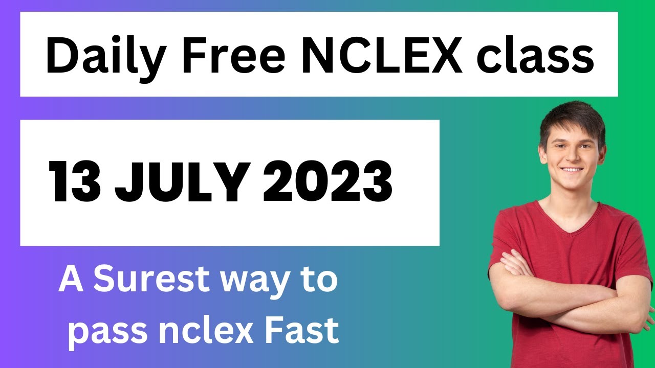 part 12 Free Nclex Review Course of Next Generation Nclex for Nursing ...