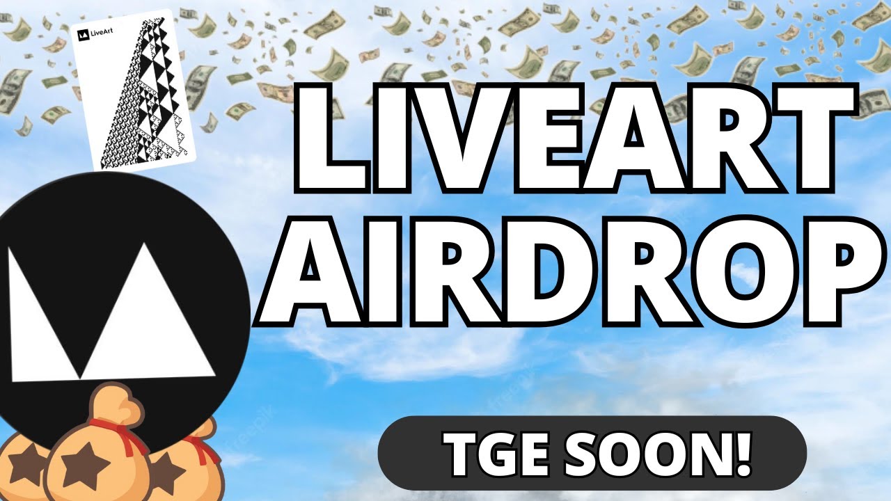 LiveArt Airdrop News! TGE Soon! - YouTube