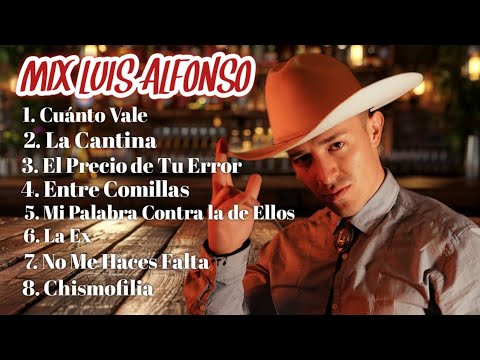 MIX Luis Alfonso - MIX Corto de Luis Alfonso 2024 - Grandes éxitos de ...