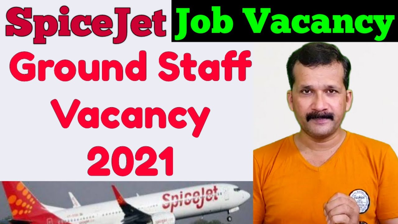 Spice Jet Ground Staff Walk-in Interview Vacancy | Airlines Airport ...