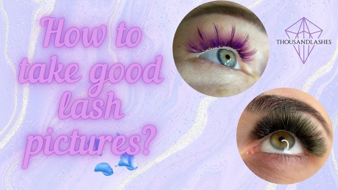 How to take good lash pictures - YouTube