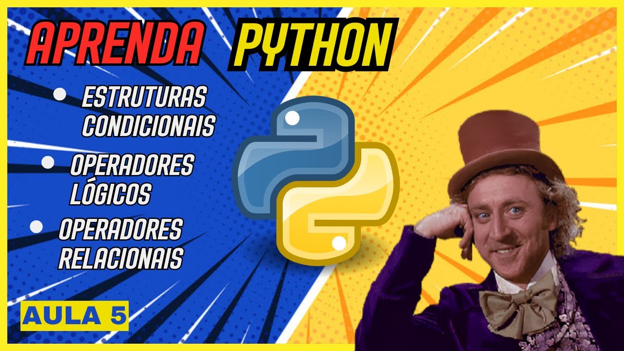 Jornada em Python #05 Estruturas Condicionais e Operadores Lógicos - YouTube