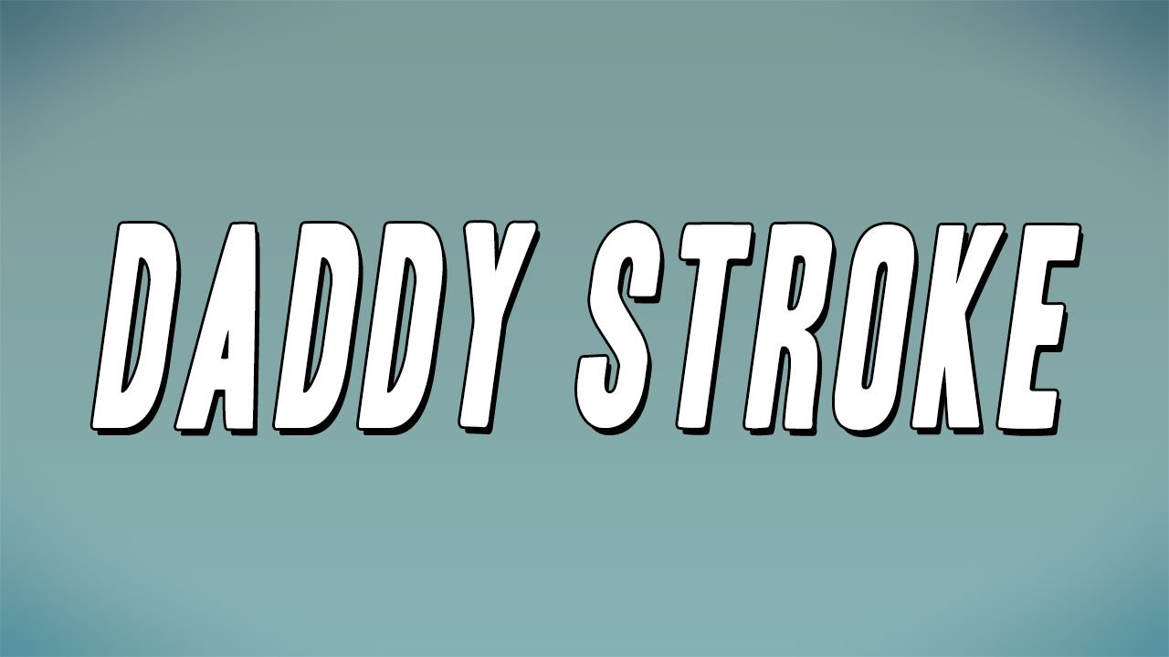 The Party Boyz - Daddy Stroke (Lyrics) - YouTube