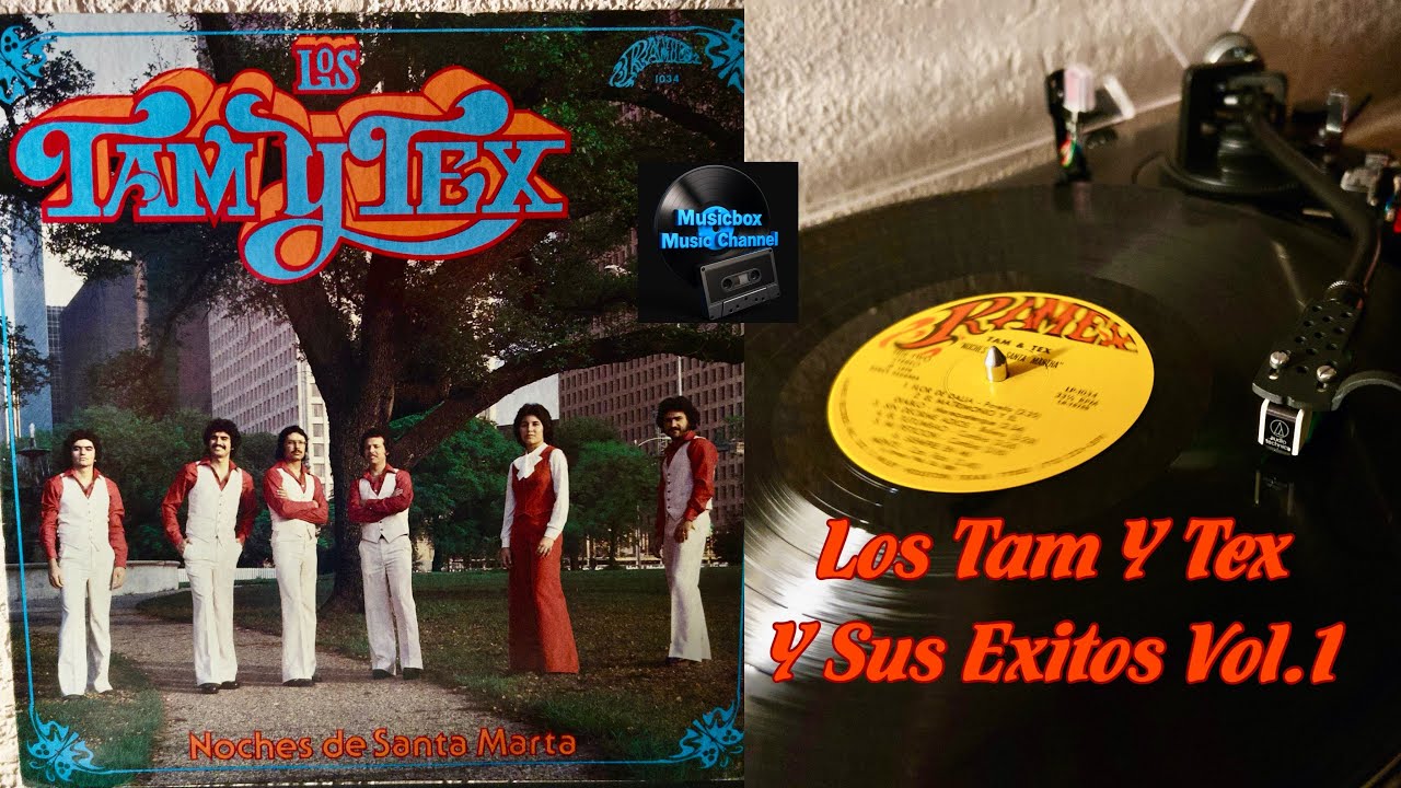 LOS TAM Y TEX Y SUS EXITOS VOL. 1 (1979) RAMEX RECORDS - YouTube