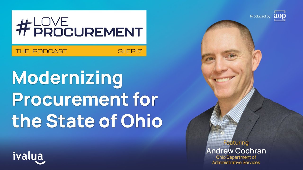 Ep 17: Modernizing Procurement for the State of Ohio feat. Andrew Cochran #LoveProcurement - YouTube