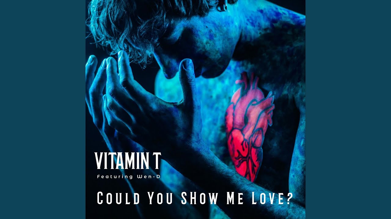 Could You Show Me Love? (feat. Wen-D) - YouTube