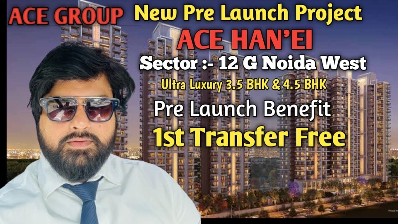 ACE Han’ei || Sector 12 Noida Extn || ACE Group New Project || Ultra ...