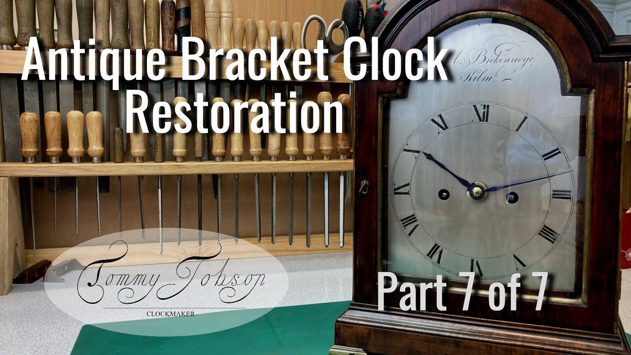Antique Clock Restoration - The Complete Job - Part 7, Completing the ...
