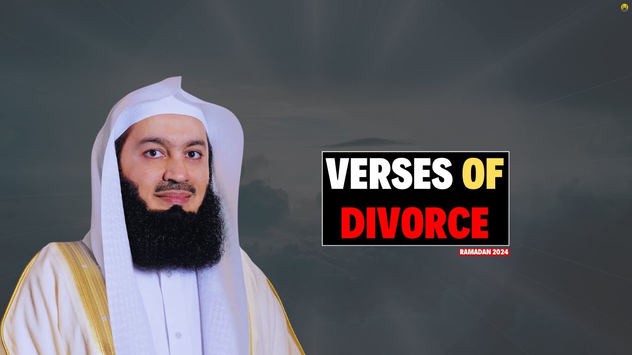 VERSES OF DIVORCE | RAMADAN 2024 | LECTURE BY MUFTI MENK - YouTube