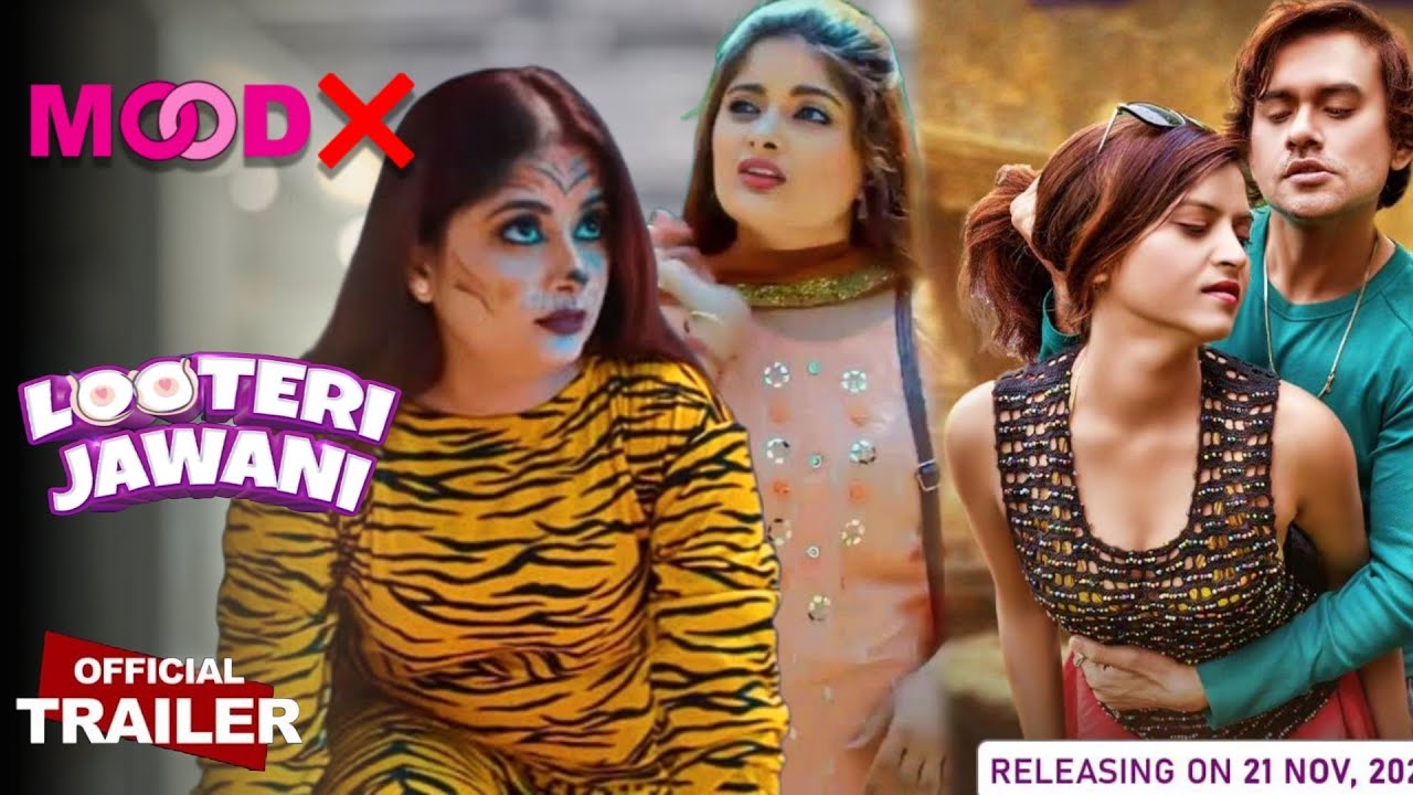 Looteri Jawani | Official Trailer | Moodx | Kaira Shehgel Upcoming Web ...