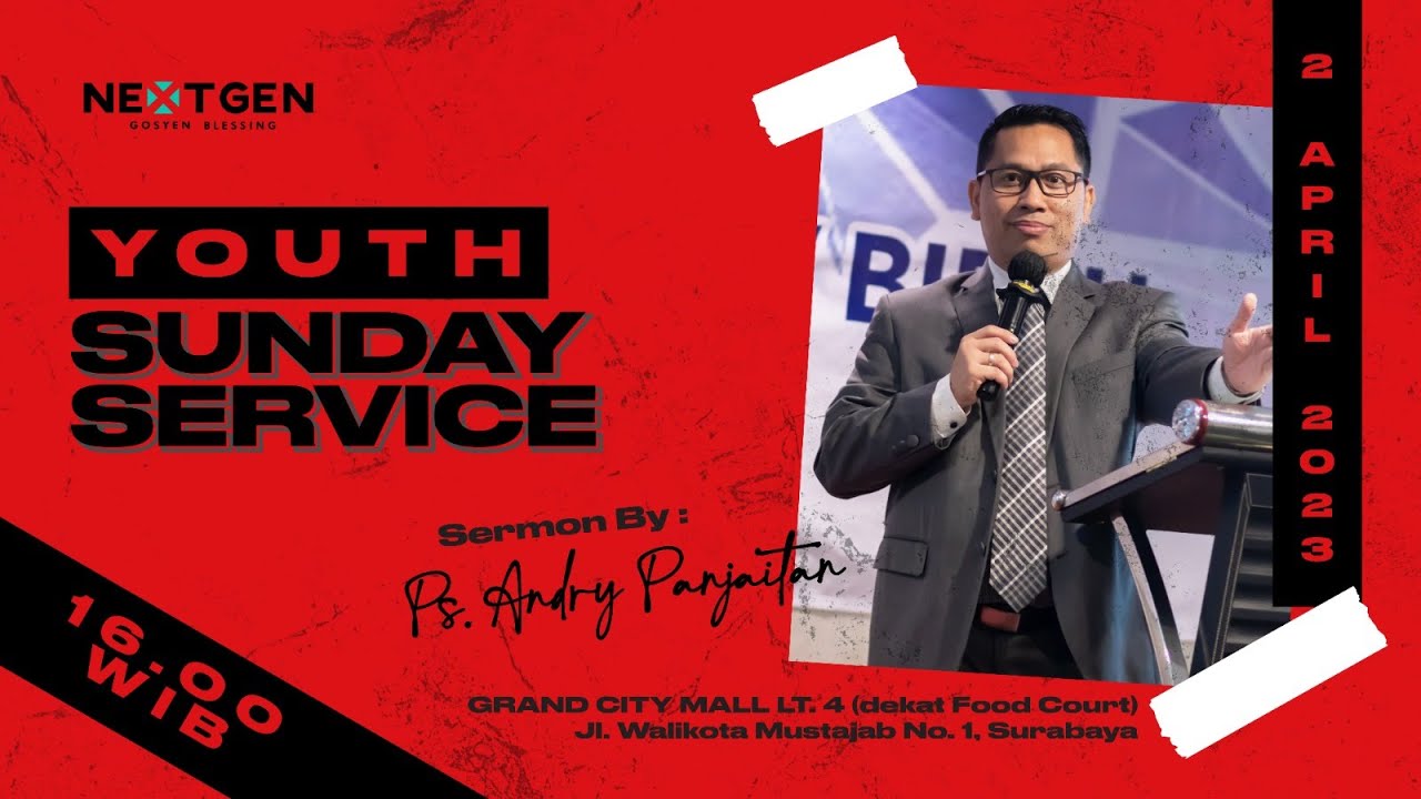 Nextgen Sunday Service | 2 April 2023 | Ps. Andry Panjaitan - YouTube