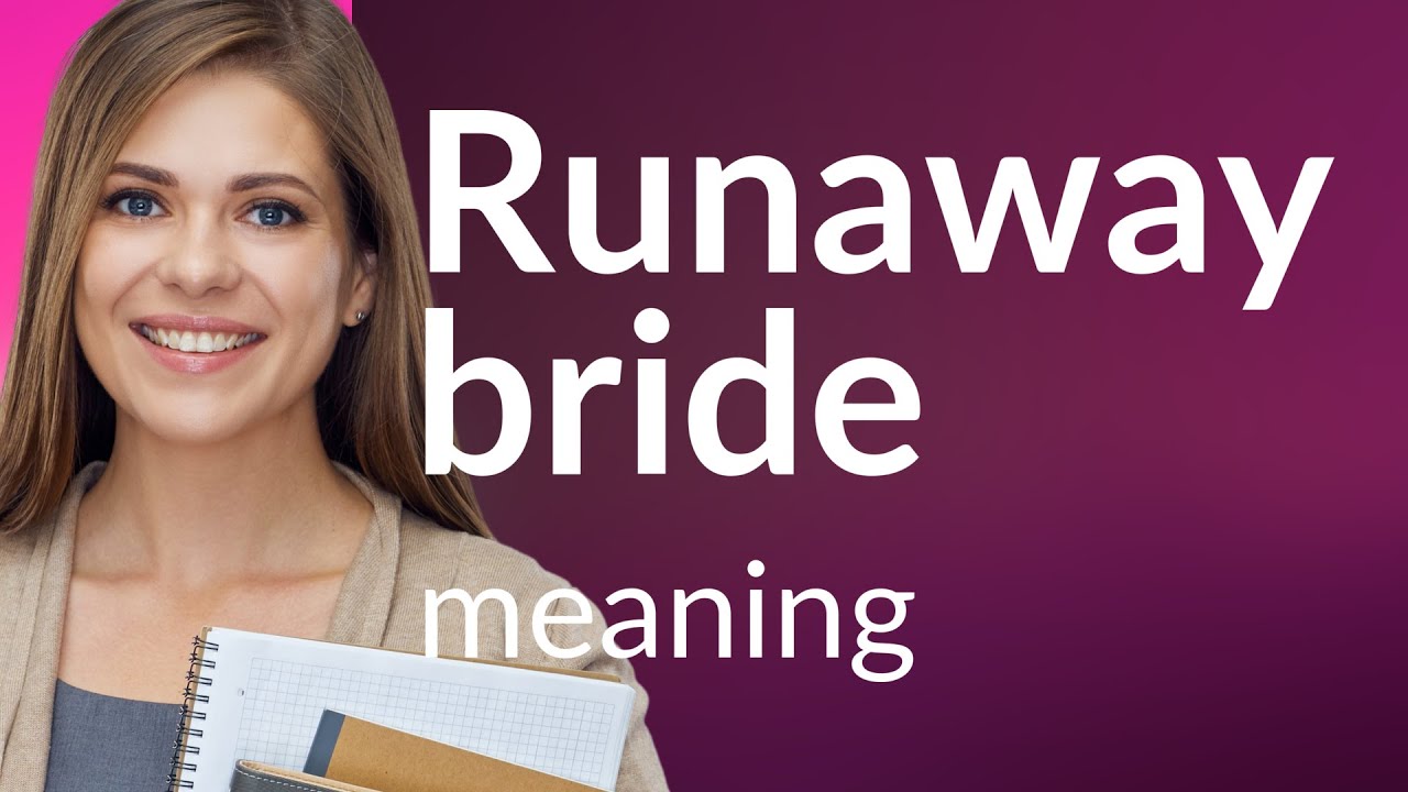 Unveiling the Mystery: The Phrase "Runaway Bride" - YouTube