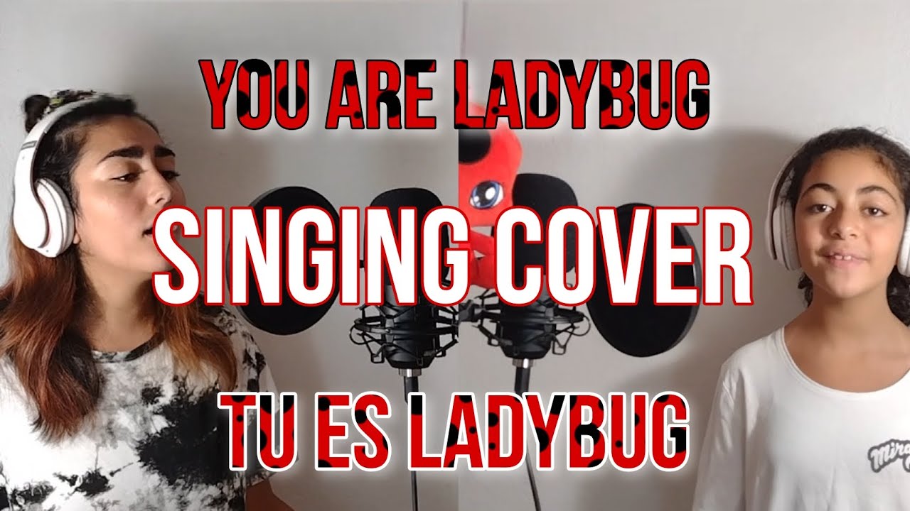 You are Ladybug/Tu es Ladybug | English+French Singing cover - YouTube