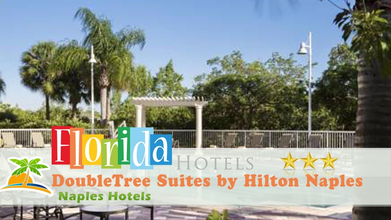 DoubleTree Suites by Hilton Naples - Naples Hotels, Florida - YouTube
