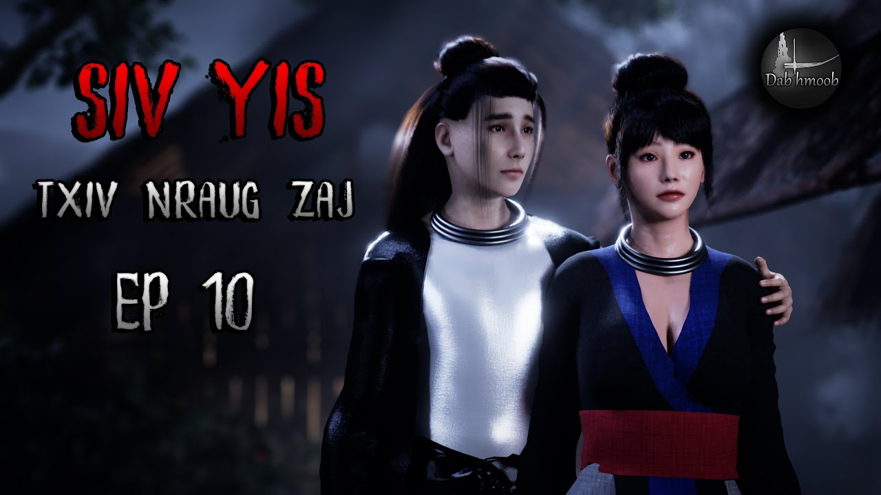 Siv Yis EP.10 (3D Animation) | Dab hmoob - YouTube