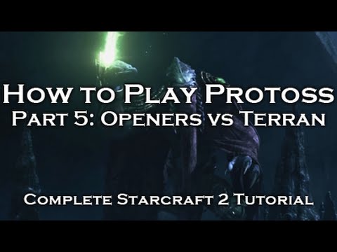 [Starcraft 2: HoTS] Protoss Tutorials - Build Order Openers vs Terran ...