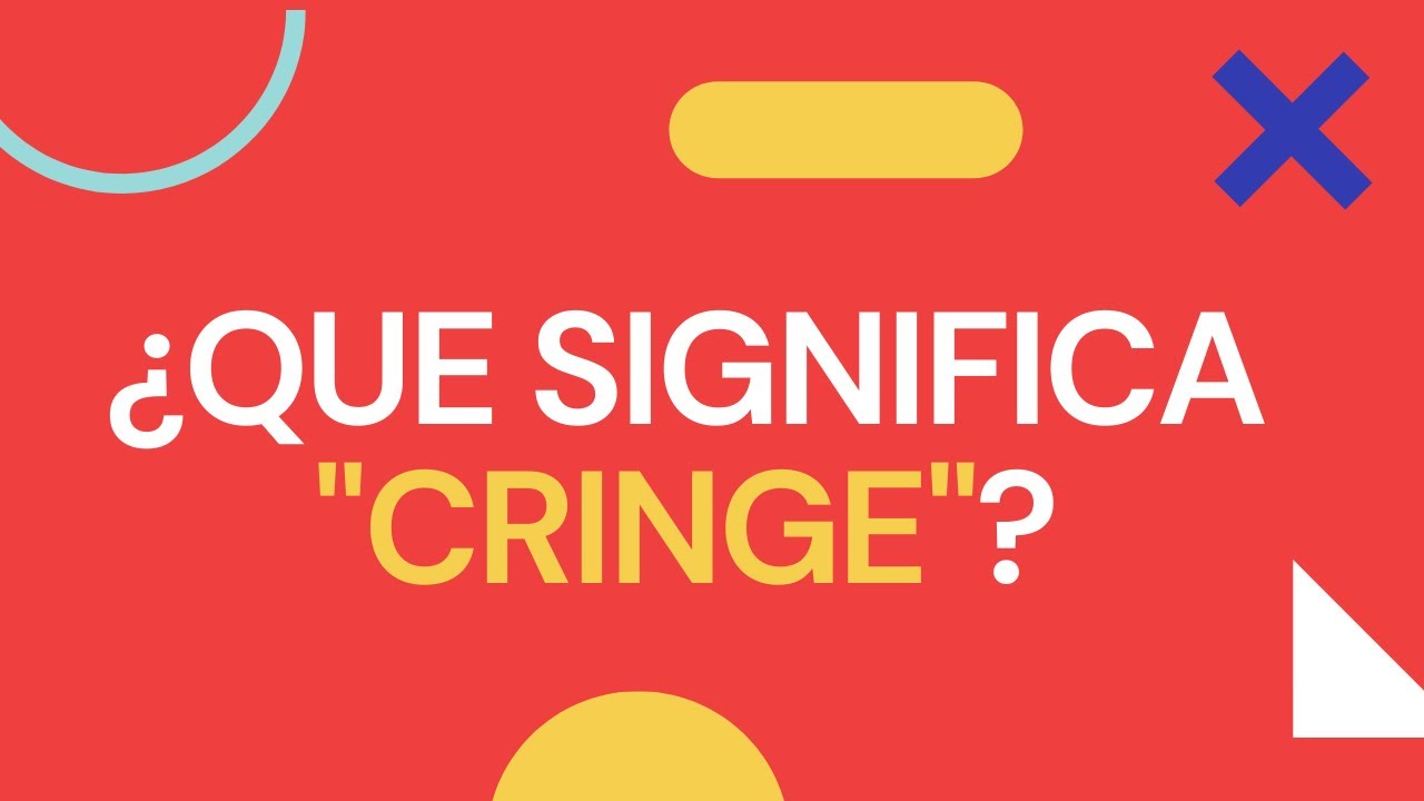 ¿Qué es "Cringe" y qué no es? - YouTube