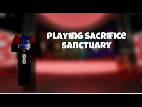 Playing sacrifice sanctuary - YouTube