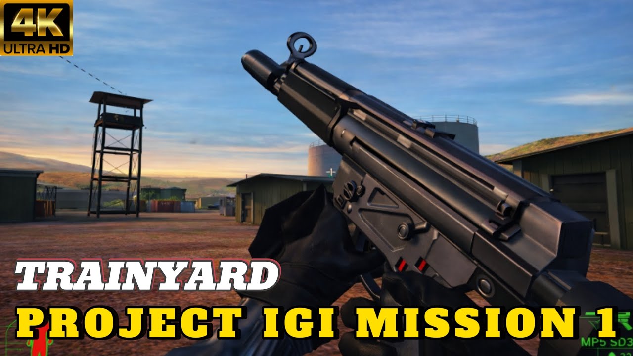 PROJECT IGI MISSION 1 TRAINYARD (Full Rush Gameplay) - YouTube
