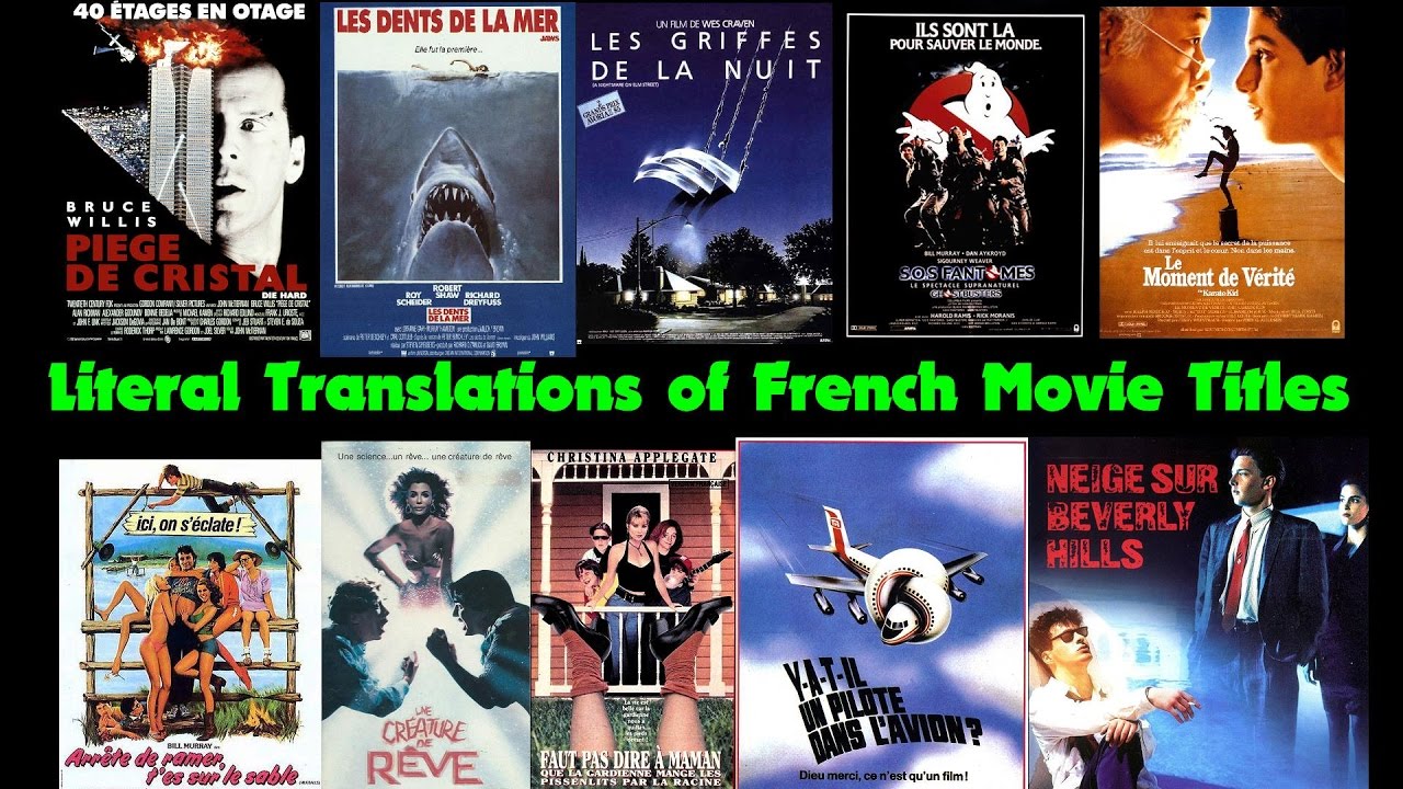 French Movies With English Translation 31 Strange French Movie Titles